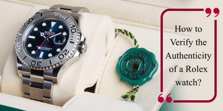 How to Verify the Authenticity of a Rolex watch? - The Luxury Hut